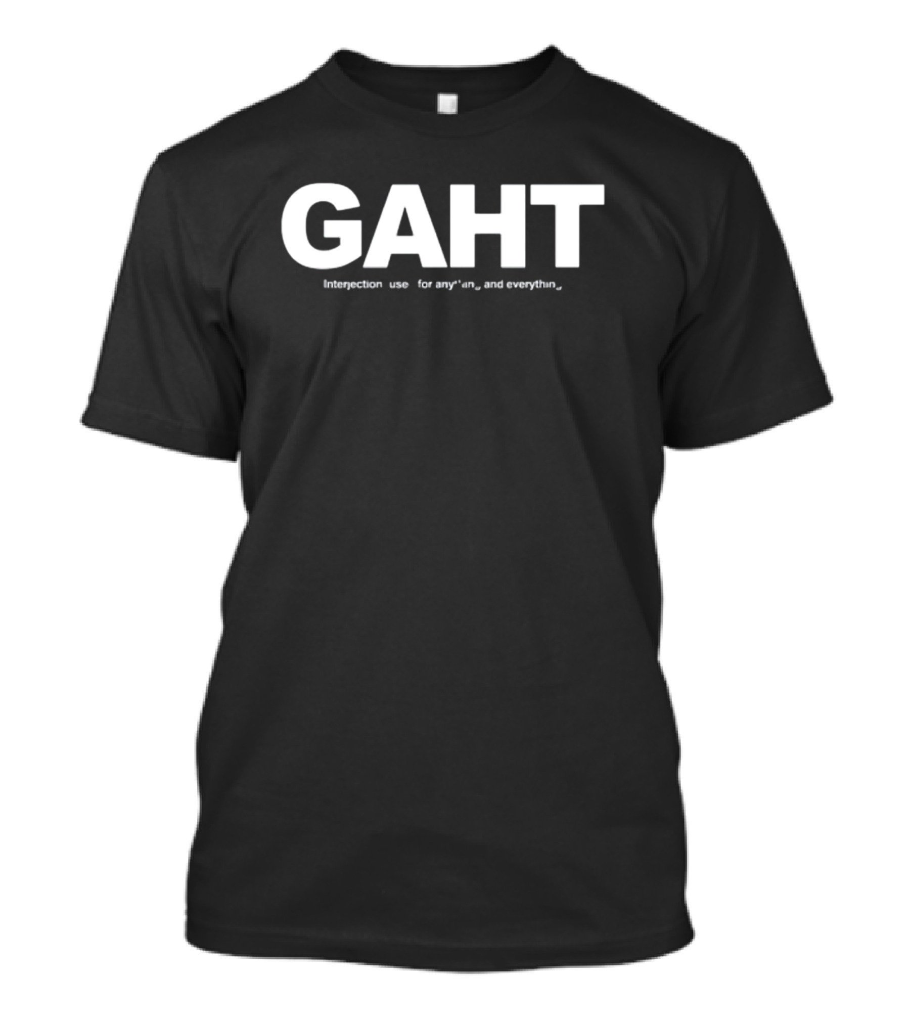 GAHT Morgan Wallen Interjection Use For Anything And Everything T-Shirt