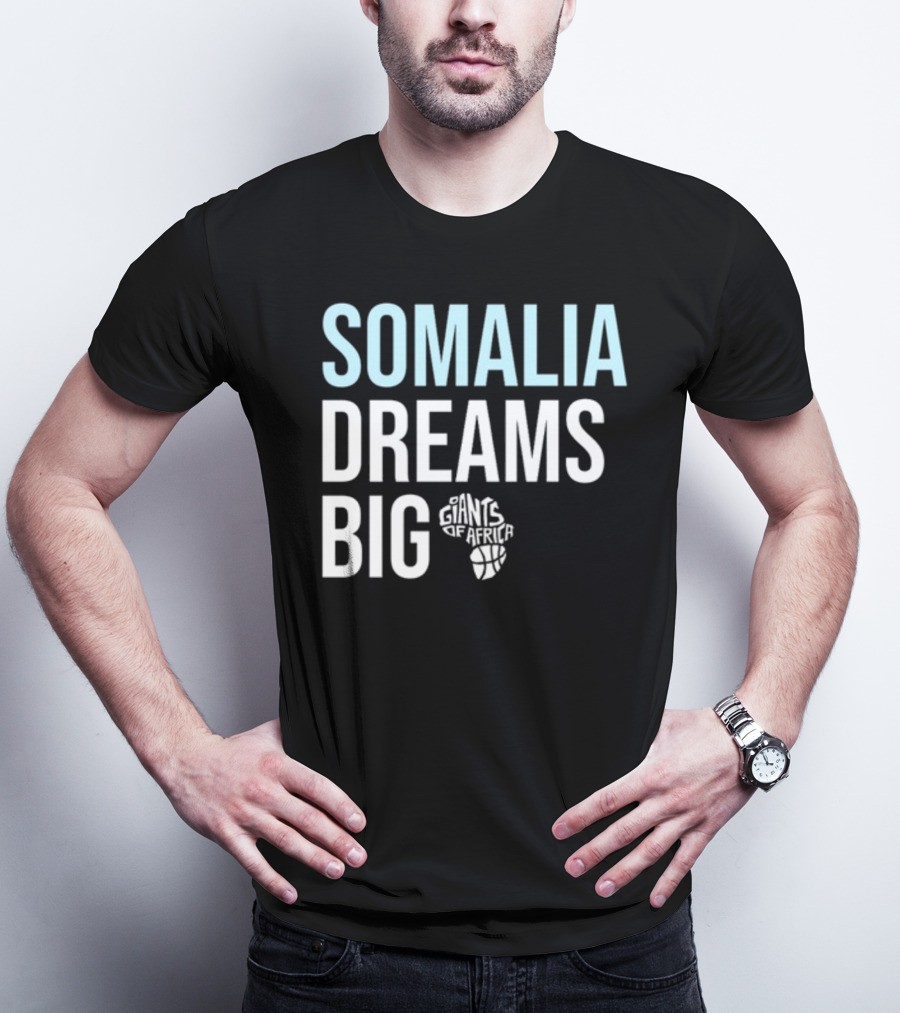 Somalia Dreams Big Giants Of Africa Basketball T-Shirt