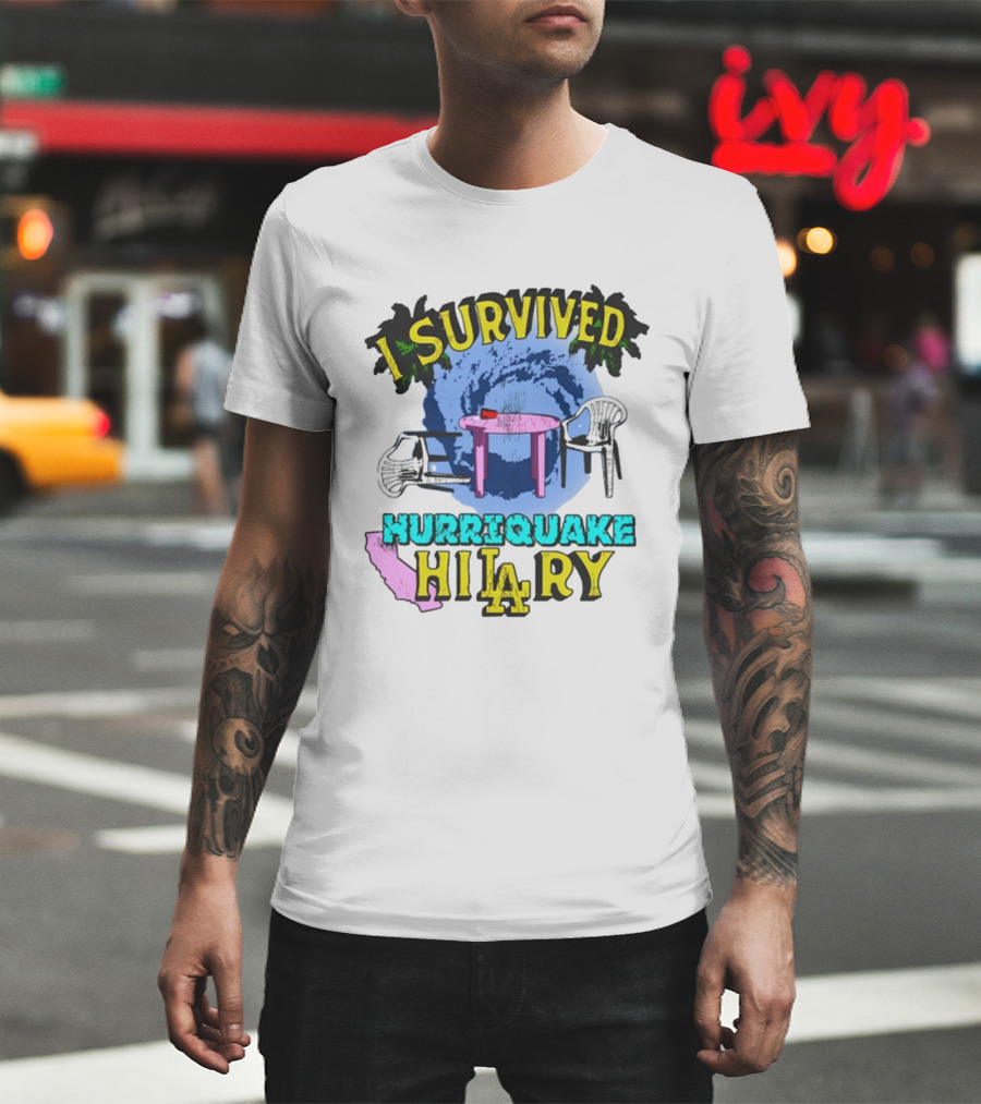 I Survived Hurriquake Hilary LA Chairs Map Swirl Table T-Shirt