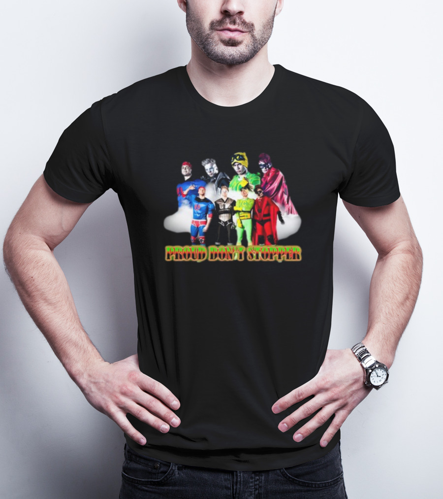 Sadstreet Superhero Team Proud Don't Stopper T-Shirt