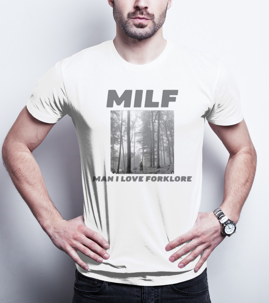 MILF Man I Love Forklore Forest Scene T-Shirt