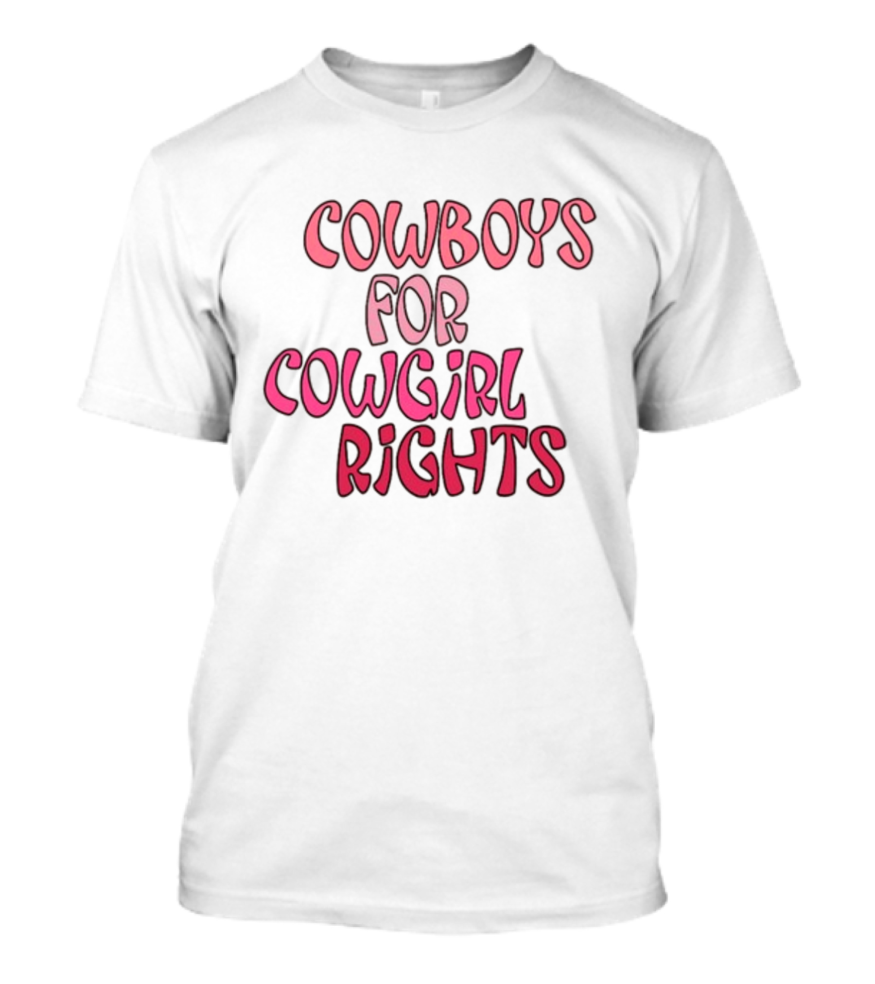 Cowboys Supporting Cowgirl Rights Movement In T-Shirt