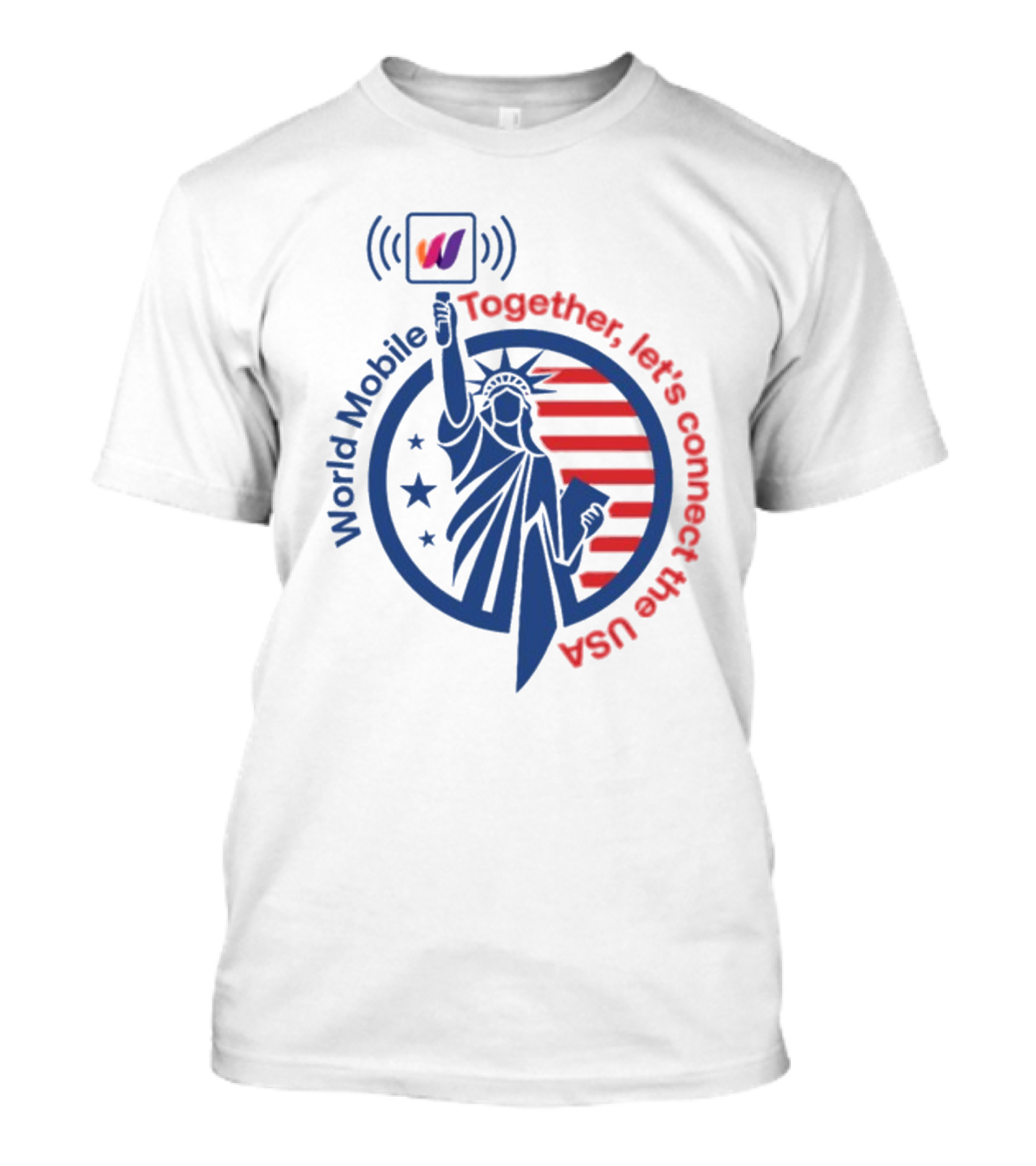 World Mobile Statue Of Liberty Connect The USA T-Shirt