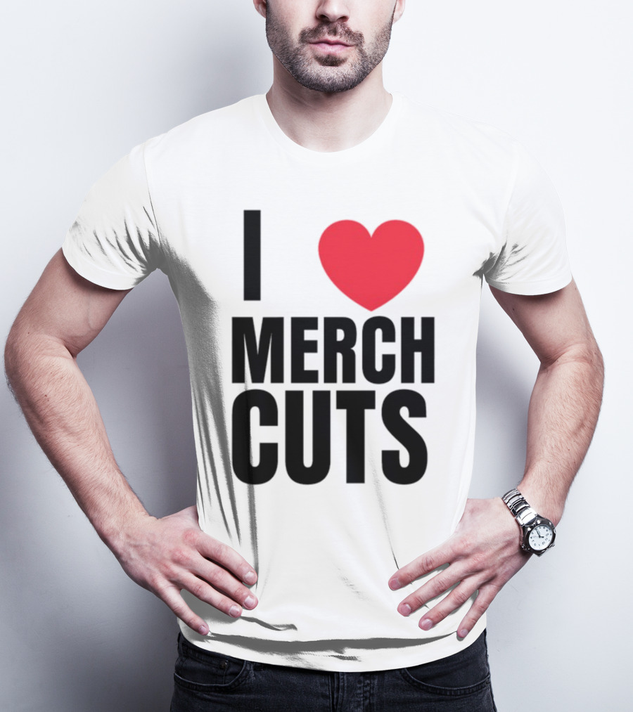 I Love Merch Cuts Cliffdiverok T-Shirt