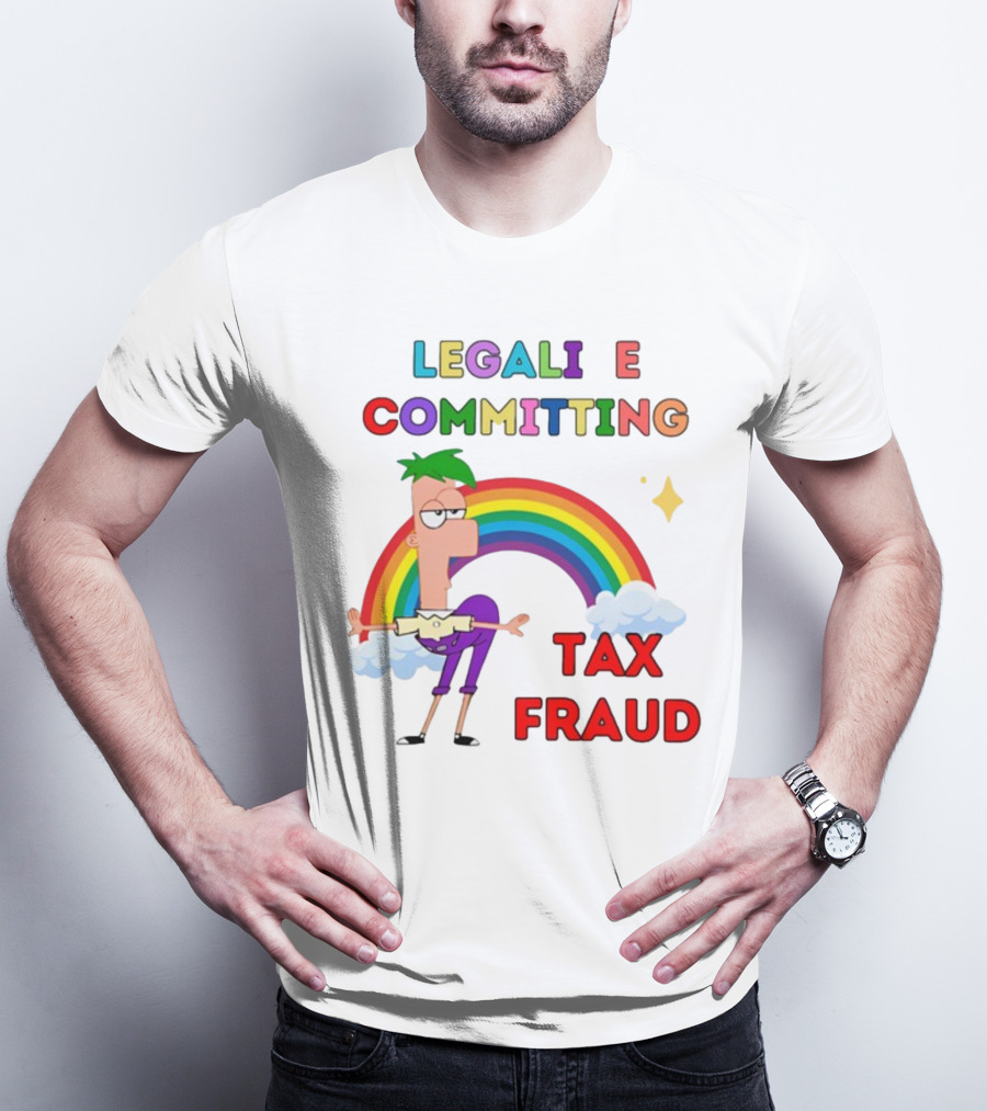 Bejeweledstickers Legalize Committing Tax Fraud Rainbow Character T-Shirt