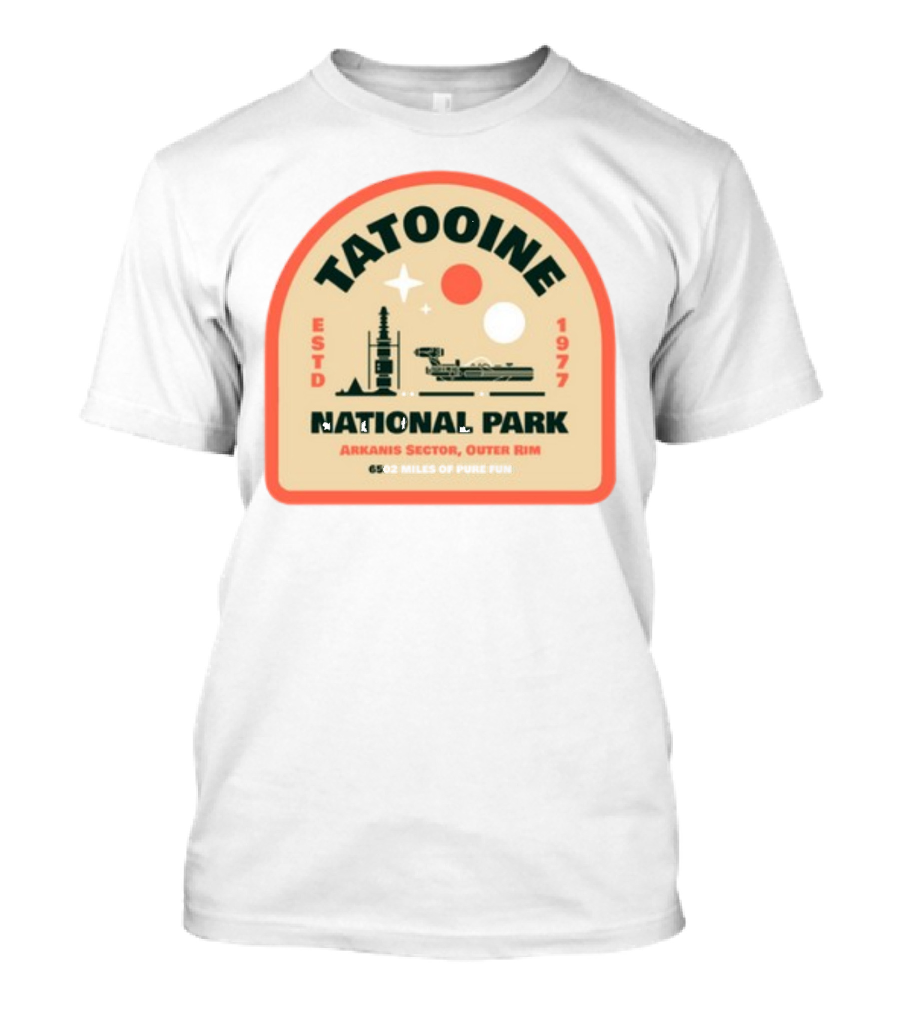 Tatooine National Park Arkanis Sector Outer Rim ESTD 1977 6502 Miles Of Pure Fun T-Shirt