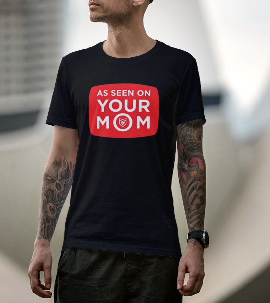 As Seen On Your Mom TV Parody With Red Retro Iconic T-Shirt