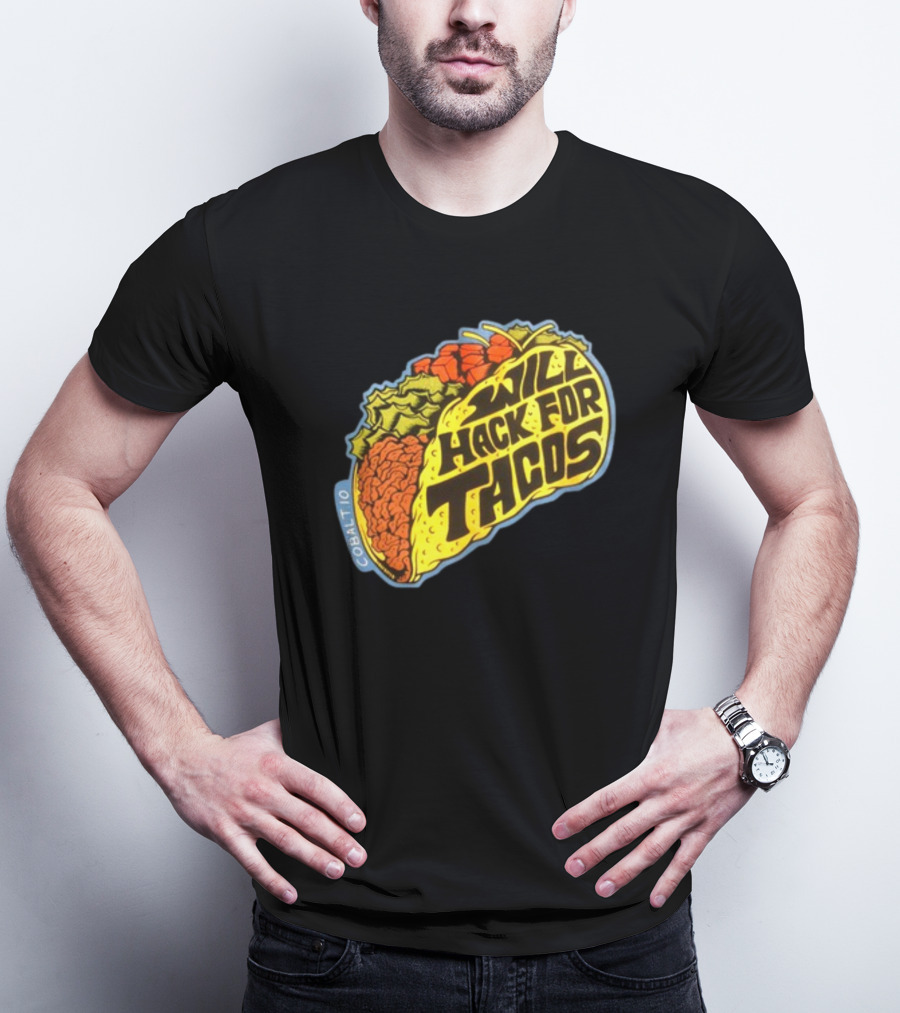 Will Hack For Tacos Cobalto Runcmd T-Shirt