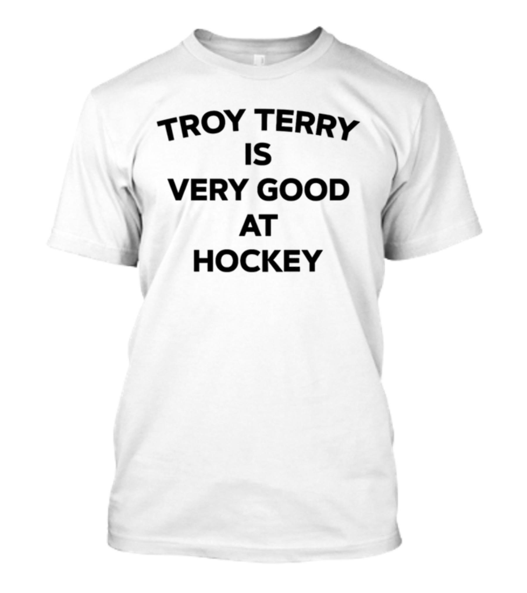Troy Terry Is Very Good At Hockey T-Shirt