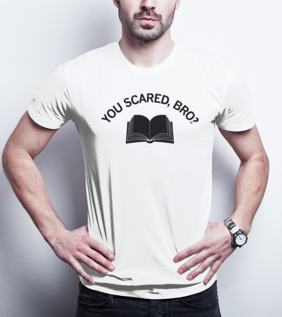 You Scared Bro Open Book T-Shirt