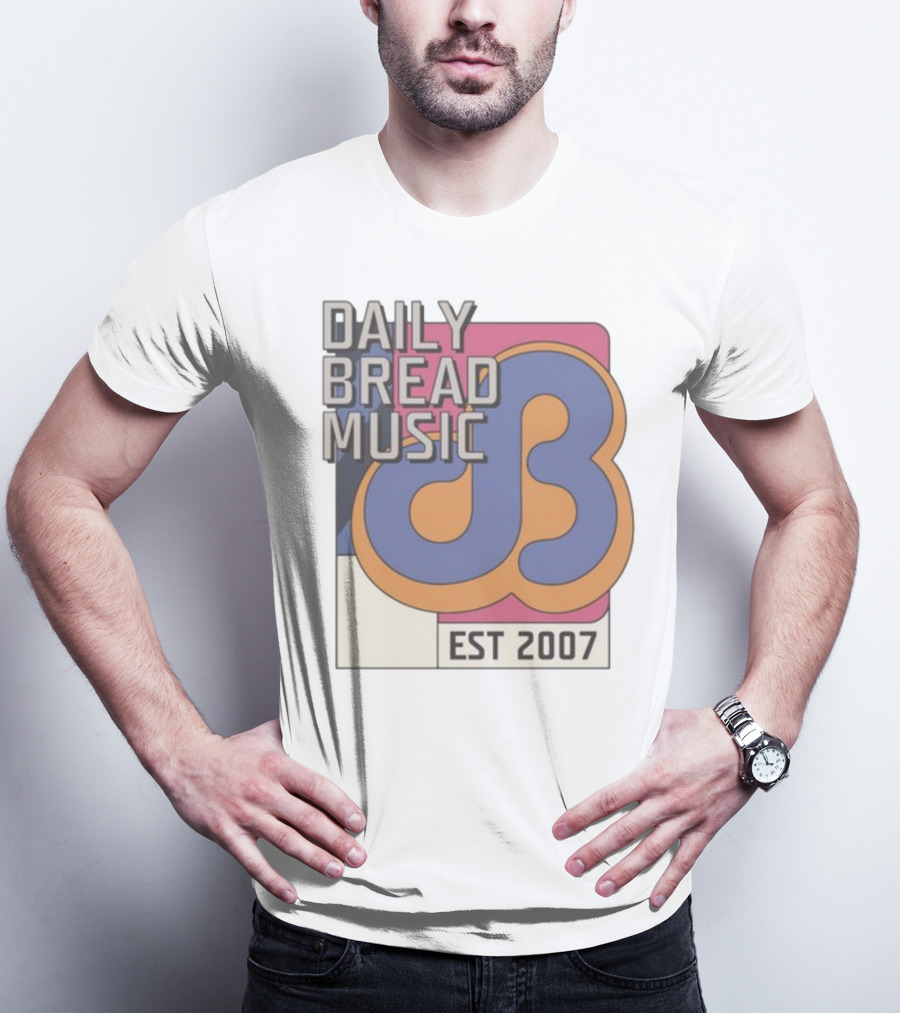 DAILY BREAD MUSIC EST 2007 T-Shirt