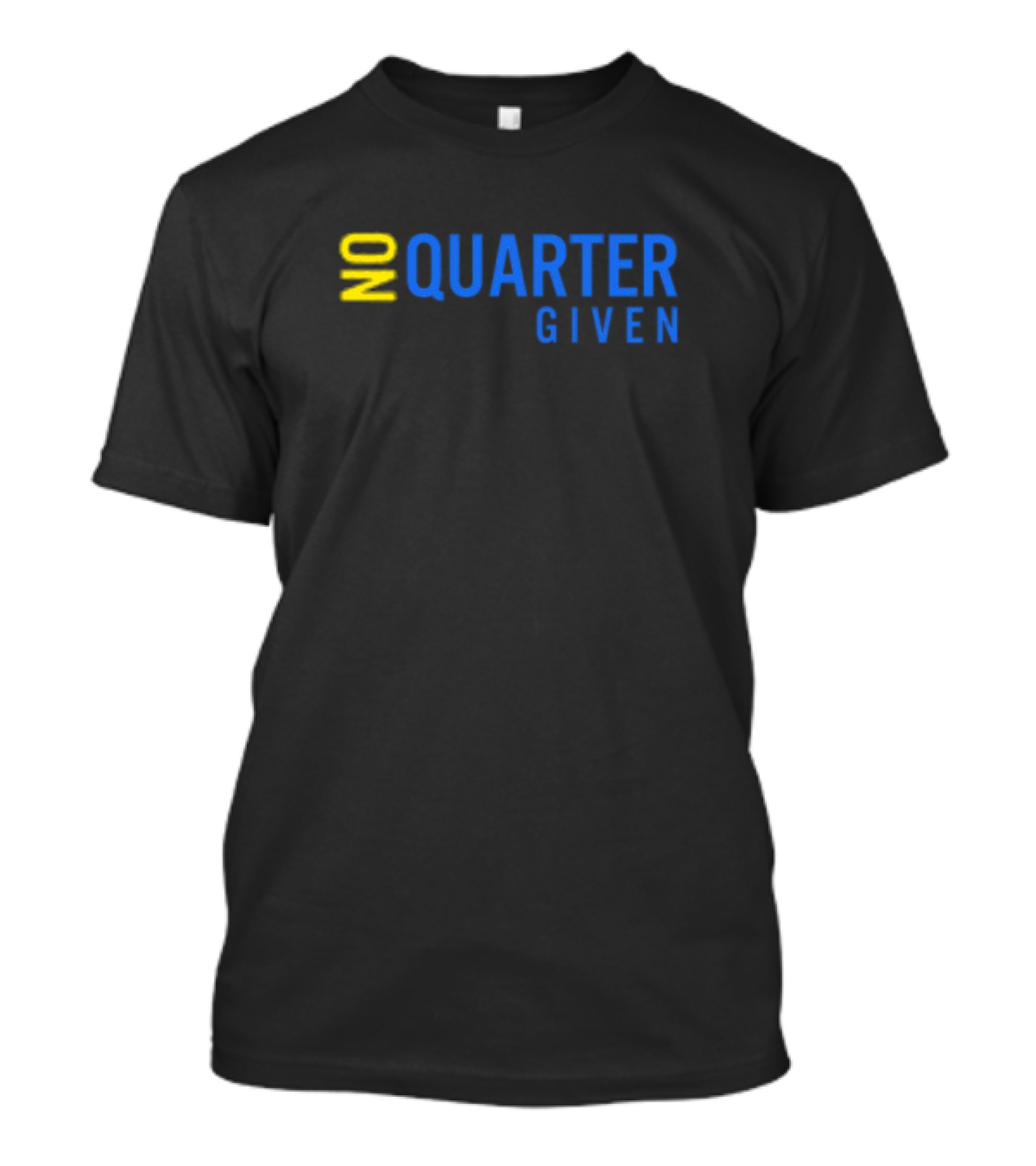 No Quarter Given Text T-Shirt