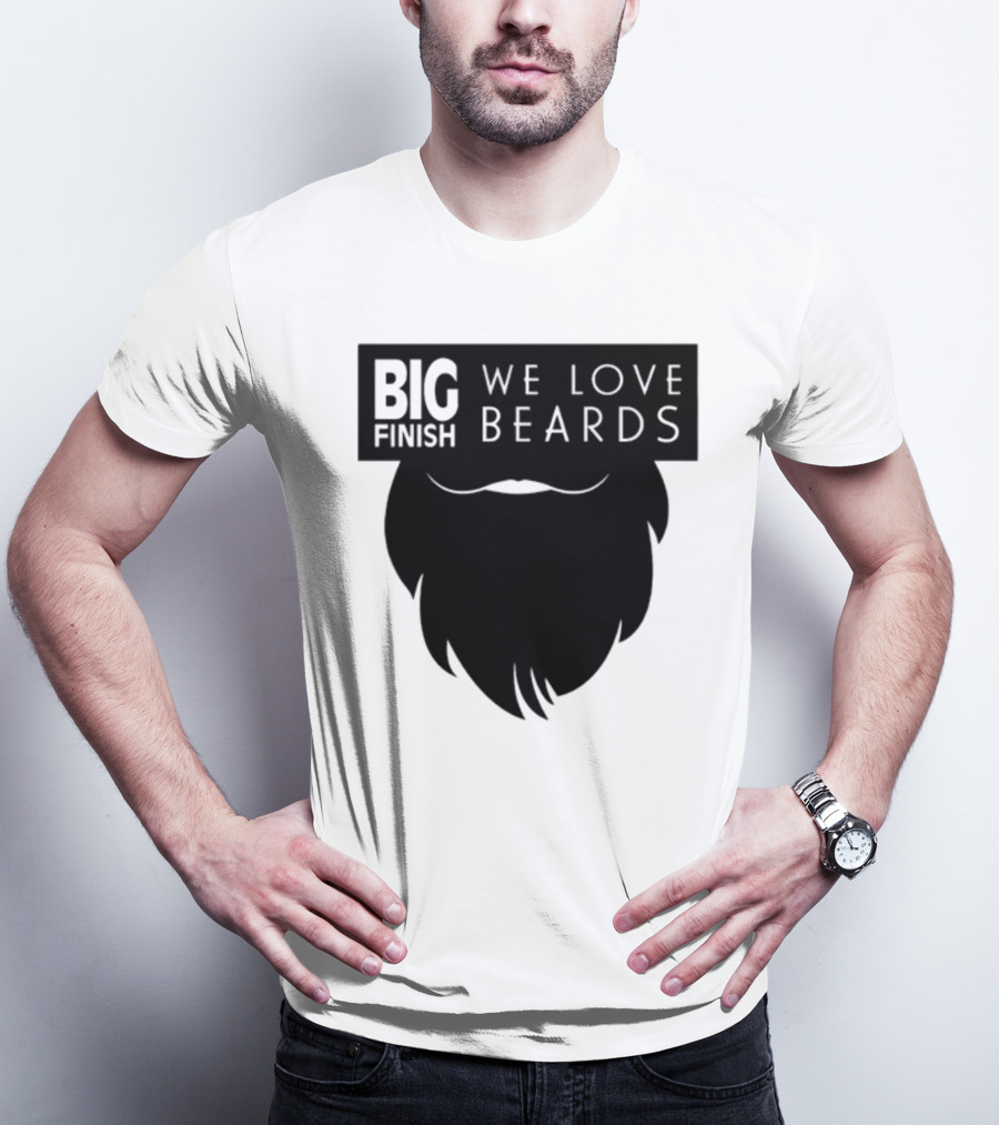Big Finish We Love Beards T-Shirt