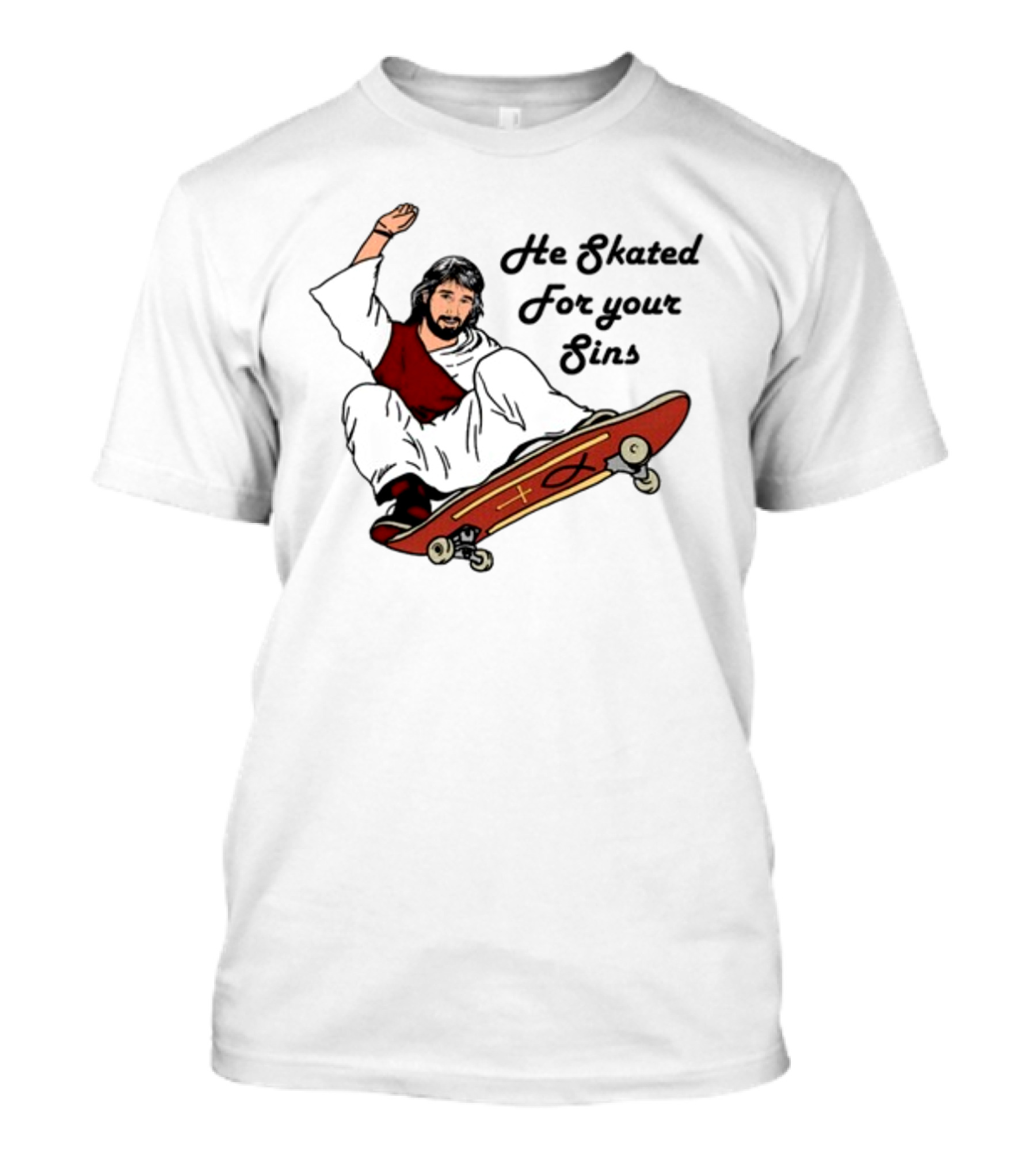 He Skated For Your Sins Red Skateboard Cross T-Shirt