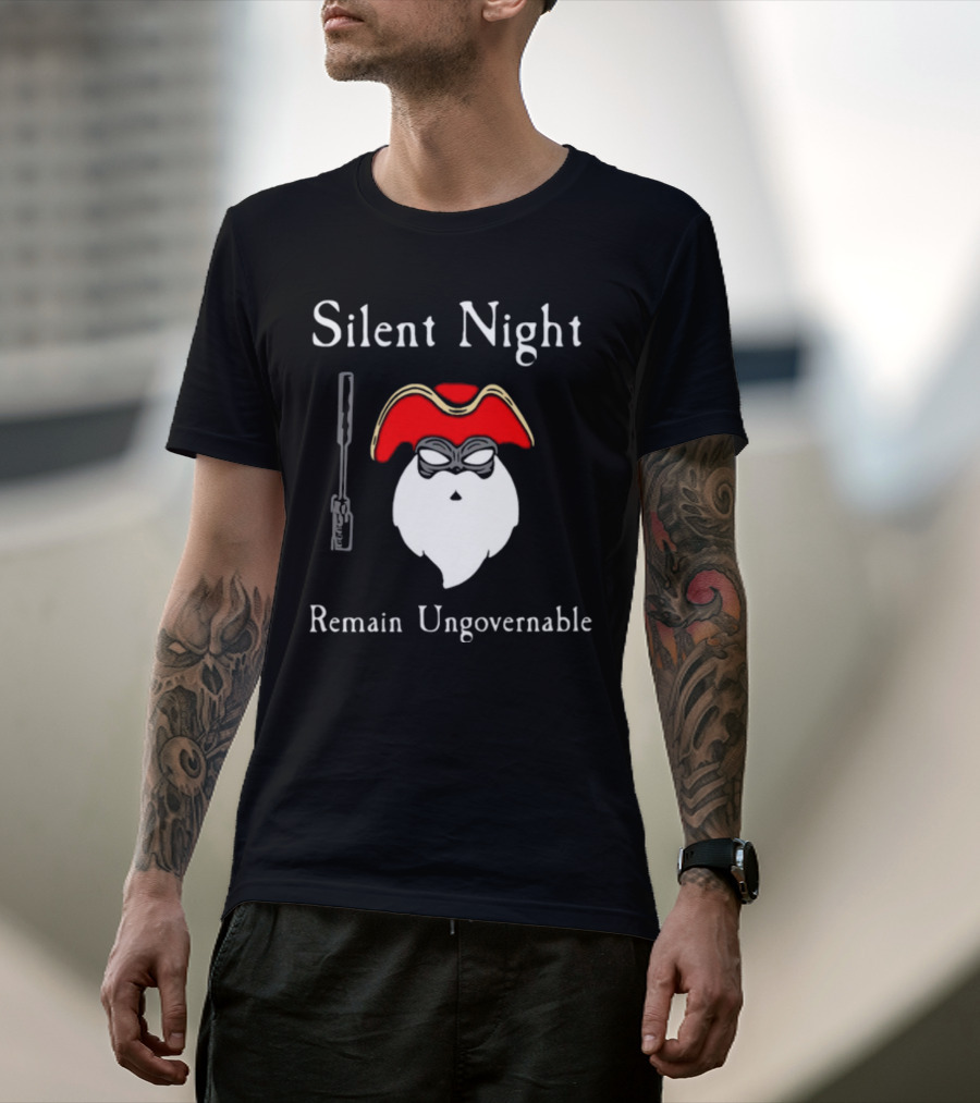 Silent Night Remain Ungovernable Pirate Santa With Gun And Mask T-Shirt