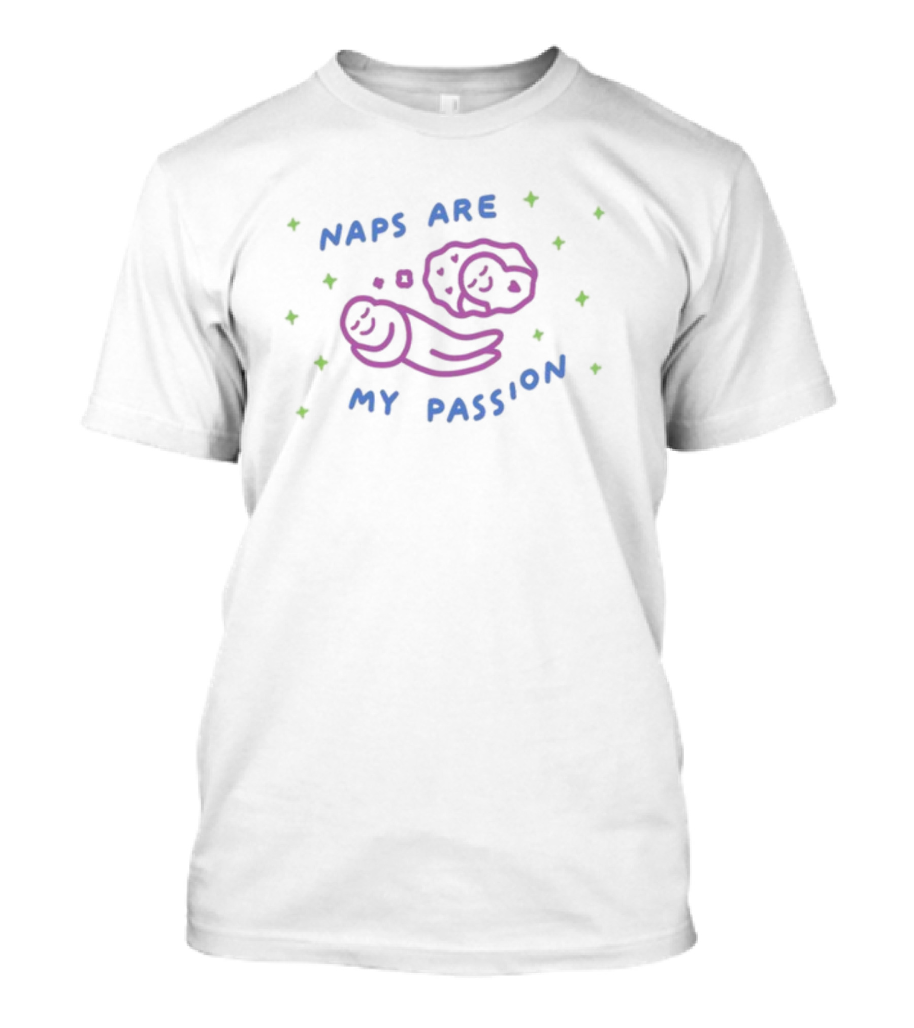 Naps Are My Passion New Dreams With Stars T-Shirt