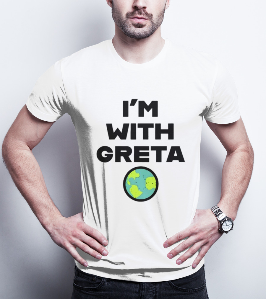 I'M WITH GRETA PLANET EARTH GREEN CLIMATE T-Shirt