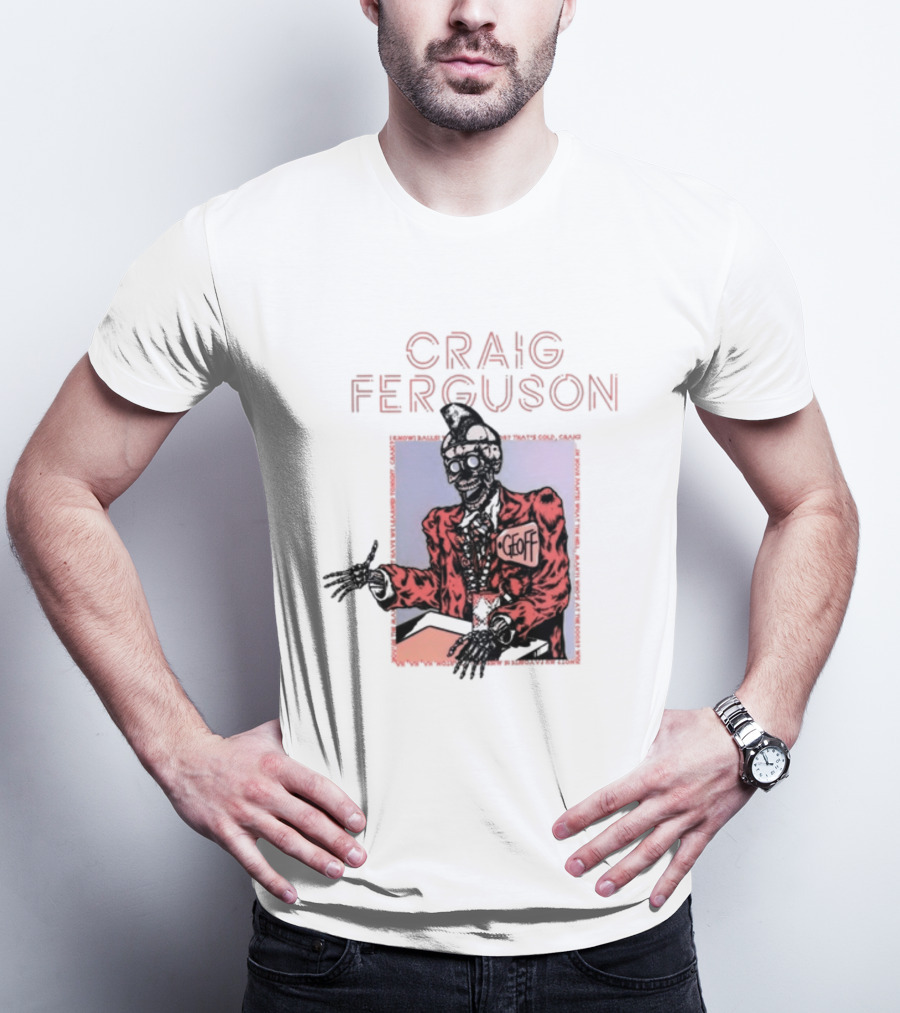 Craig Ferguson Geoff T-Shirt