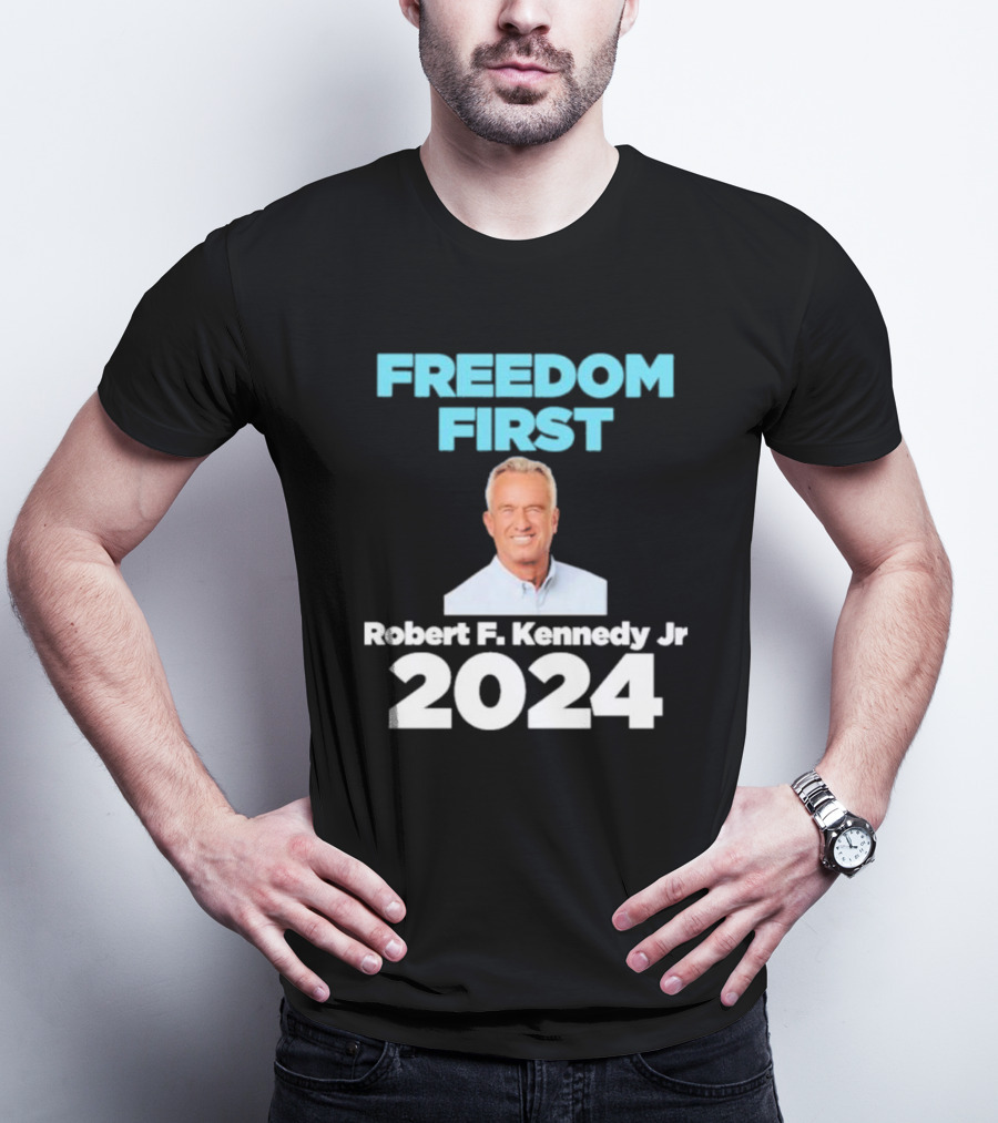 Freedom First Robert F. Kennedy Jr T-Shirt