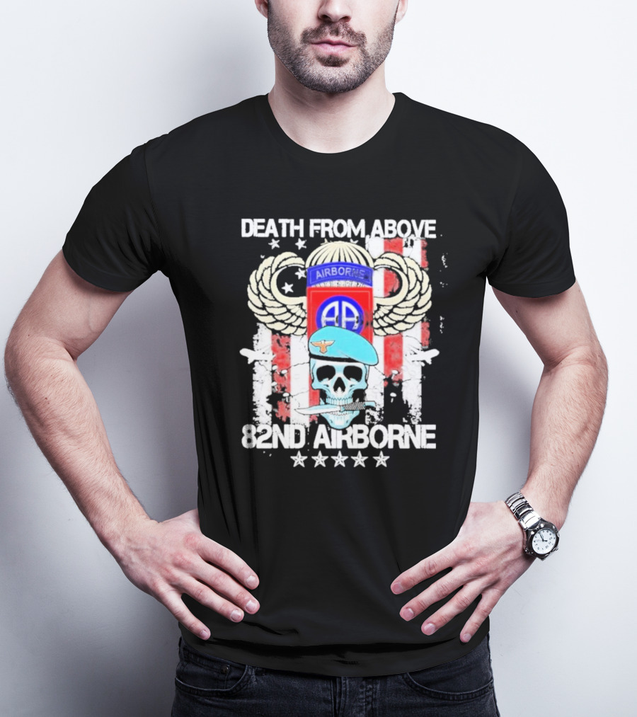 Death From Above Skull With Wings 82nd Airborne Paratrooper Badge And Stars T-Shirt