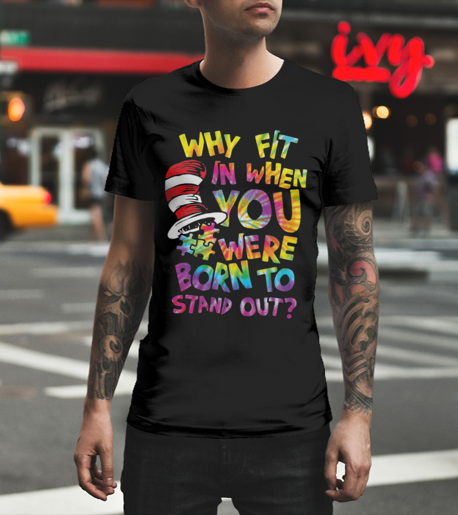 Why Fit In When You Were Born To Stand Out Cat In The Hat Puzzle Piece T-Shirt
