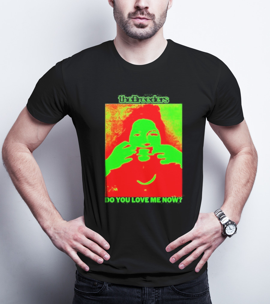 The Breeders Do You Love Me Now Psychedelic Visual T-Shirt