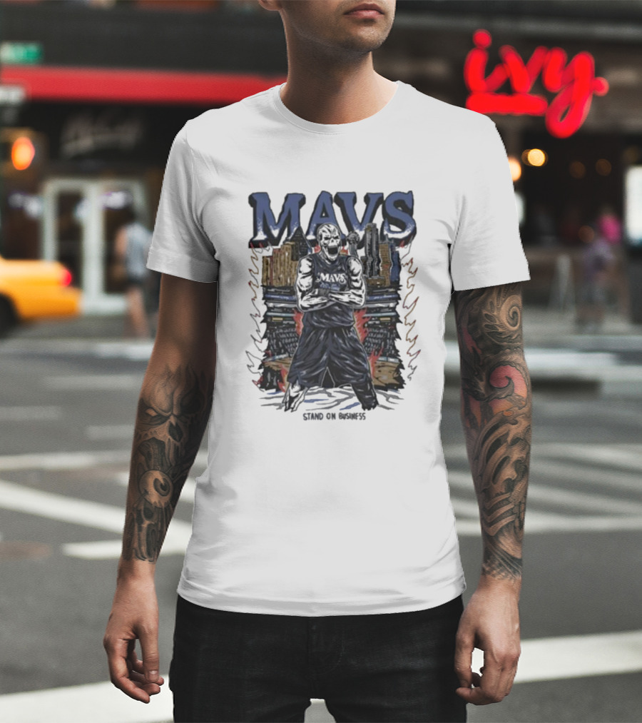 Mavs Standing On Business Standing On Numbers T-Shirt