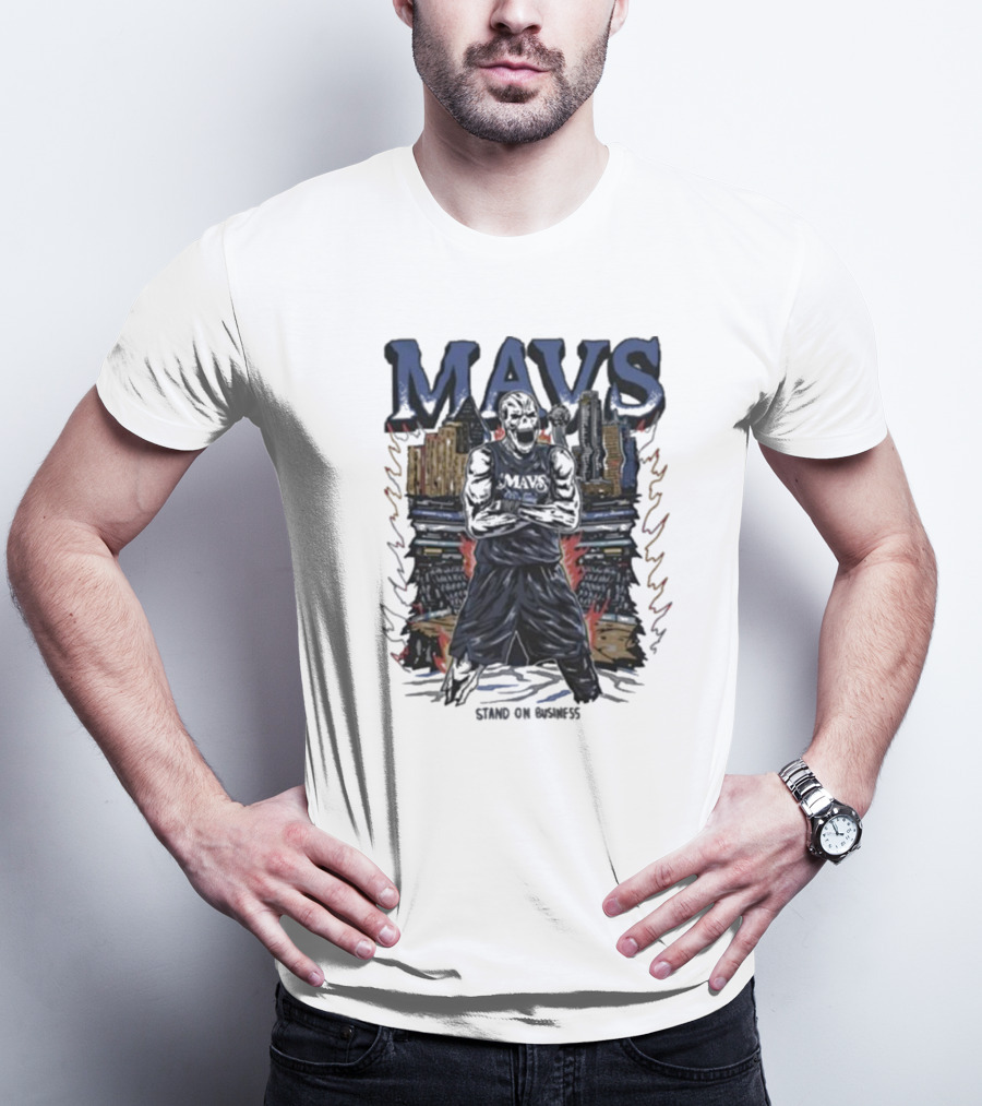 Mavs Standing On Business Standing On Numbers T-Shirt