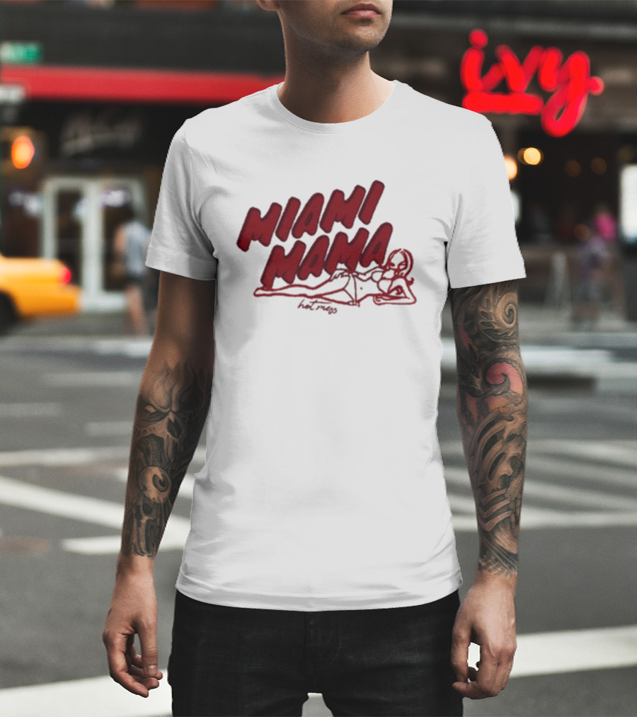 Miami Mama Mess With Alix Earle T-Shirt