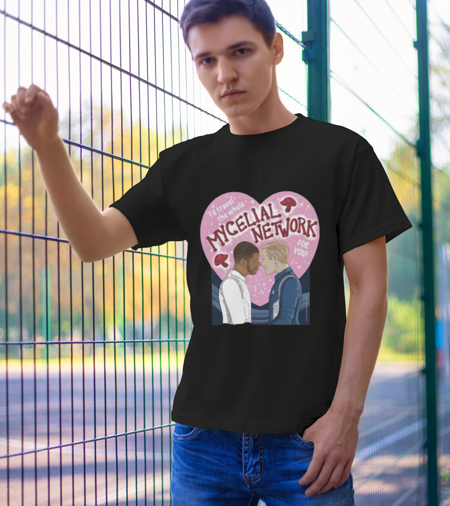 Iz Goulet Dubois I’d Travel The Whole Mycelial Network For You Romance Heart Mushrooms T-Shirt