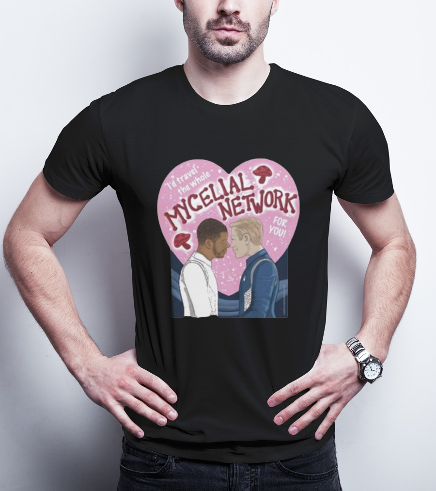 Iz Goulet Dubois I’d Travel The Whole Mycelial Network For You Romance Heart Mushrooms T-Shirt
