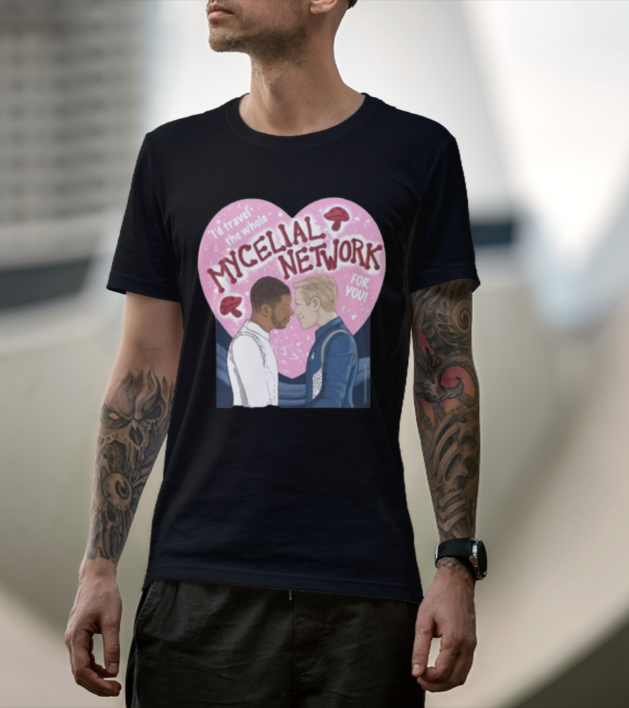 I’d Travel The Whole Mycelial Network For You Tender Moment Pink Heart Mushrooms T-Shirt