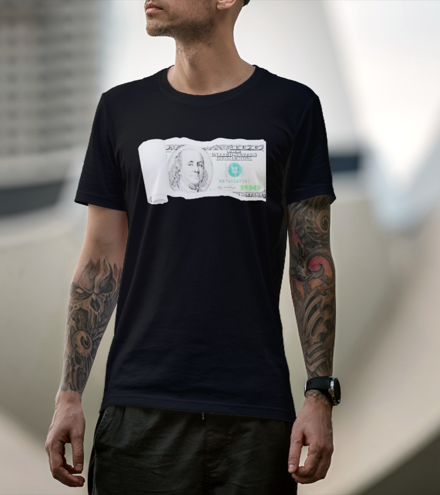 100 Dollars The United States Of America Benjamin Franklin T-Shirt
