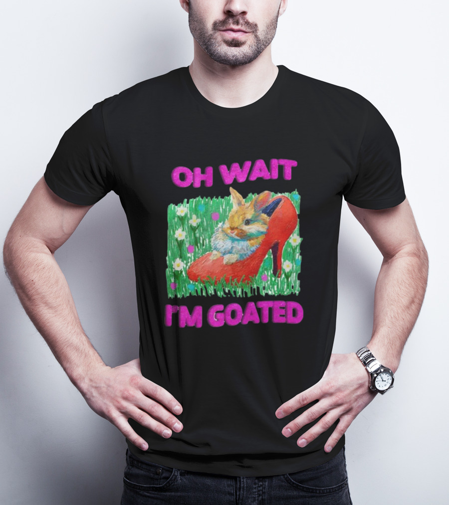 OH WAIT I'M GOATED Bunny In Red High Heel On Flower Field T-Shirt