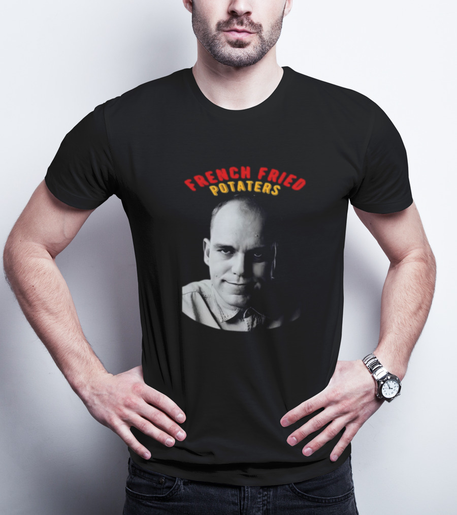 French Fried Potaters Meme Face T-Shirt