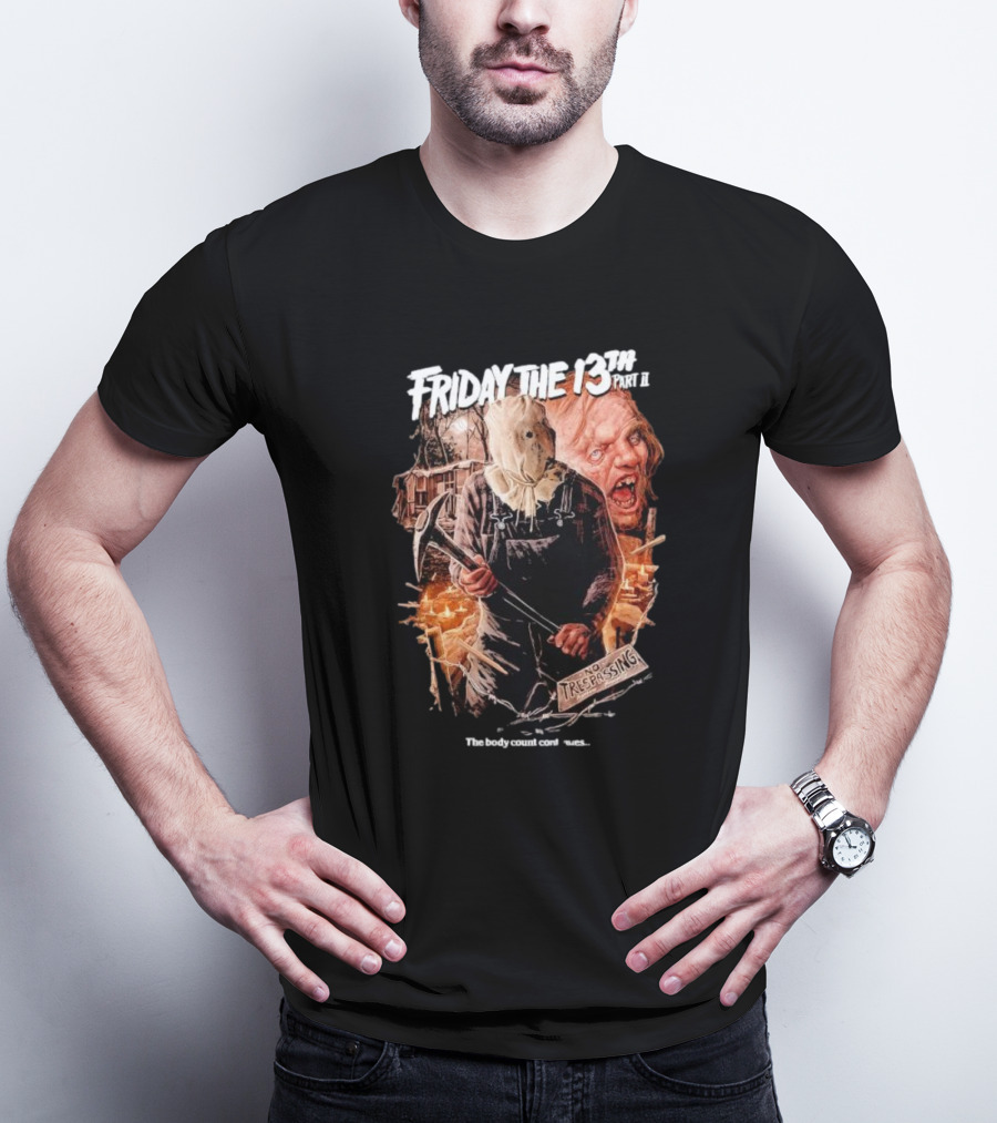 Friday The 13th Part II No Trespassing The Body Count Continues T-Shirt