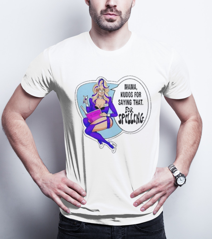 Mama Kudos For Saying That For Spelling T-Shirt