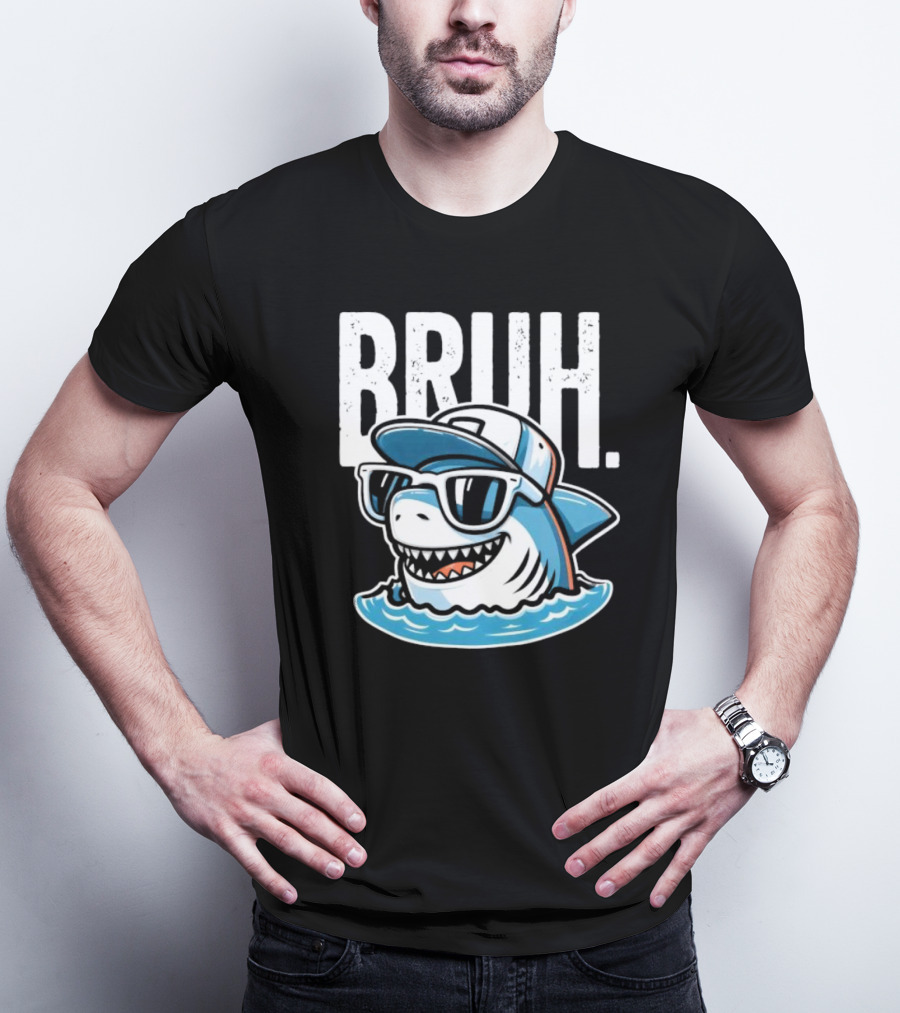 BRUH Great White Cool Shark With Sunglasses And Cap T-Shirt