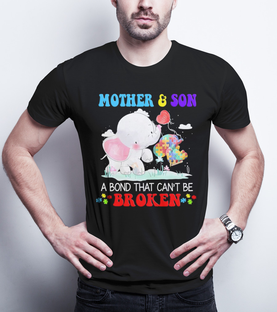 Mother And Son Elephants Autism Puzzle Heart A Bond That Can't Be Broken T-Shirt