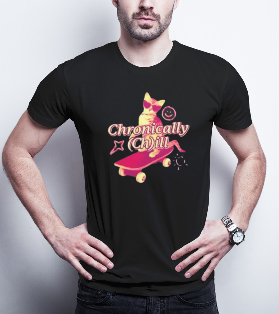 Chronically Ch Ill Cat On Skateboard With Stars And Smiley T-Shirt