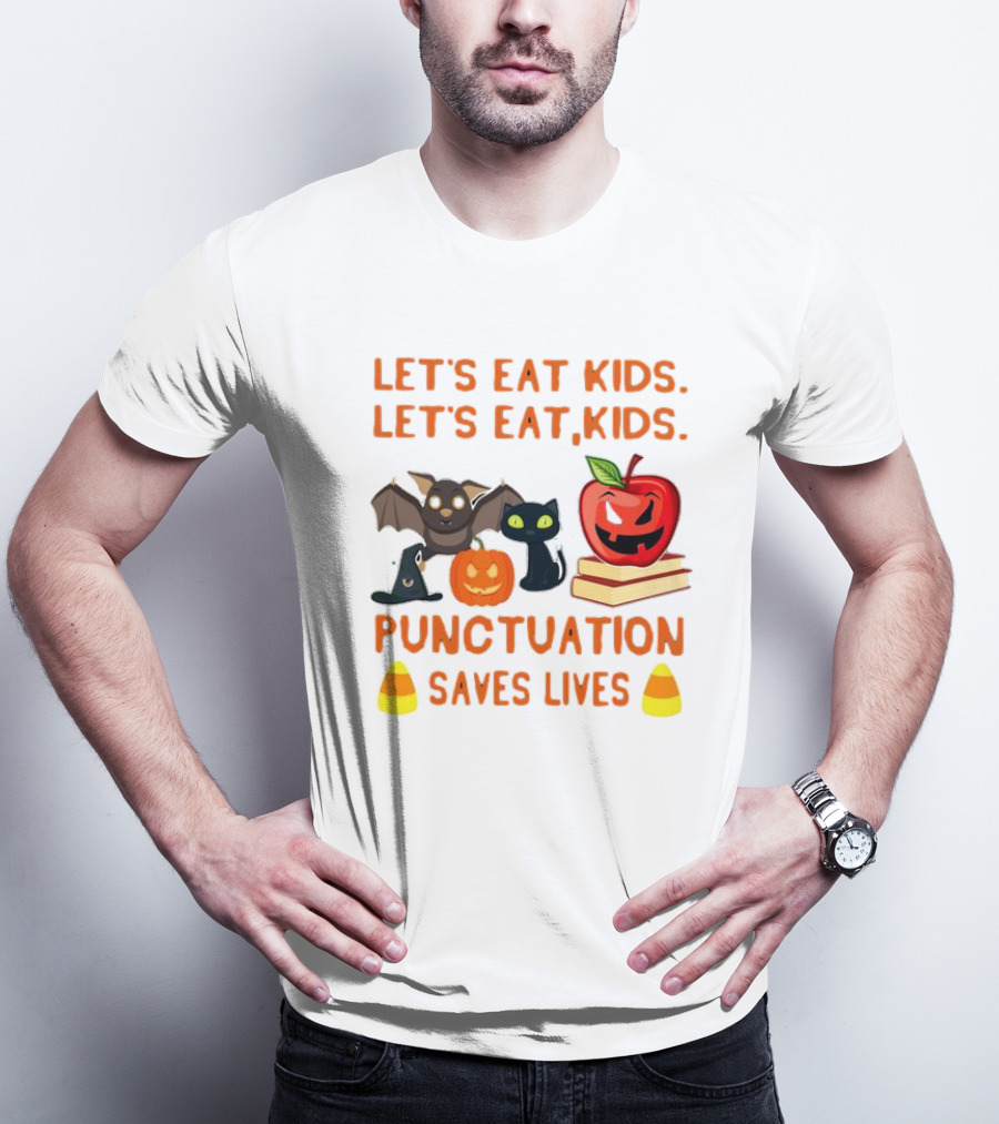 Let's Eat Kids Let's Eat, Kids Punctuation Saves Lives Halloween Bat Cat Pumpkin Apple Candy Corn T-Shirt