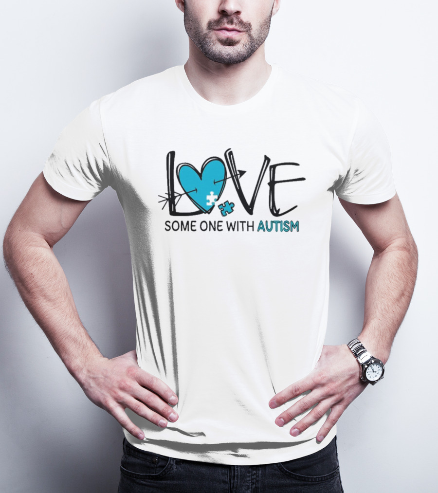 LOVE Some One With AUTISM Blue Puzzle Heart T-Shirt
