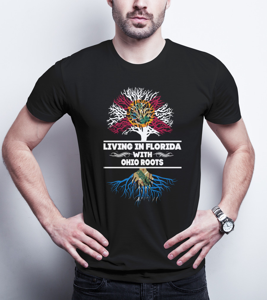 Living In Florida With Ohio Roots Florida Flag And State Map Tree T-Shirt