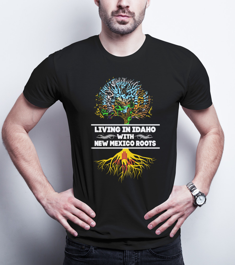 Living In Idaho With New Mexico Roots Tree And Zia T-Shirt