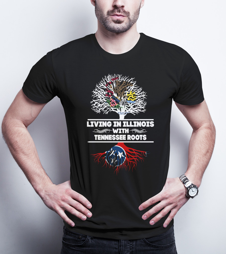 Living In Illinois With Tennessee Roots Illinois Tree And Tennessee Flag Roots T-Shirt