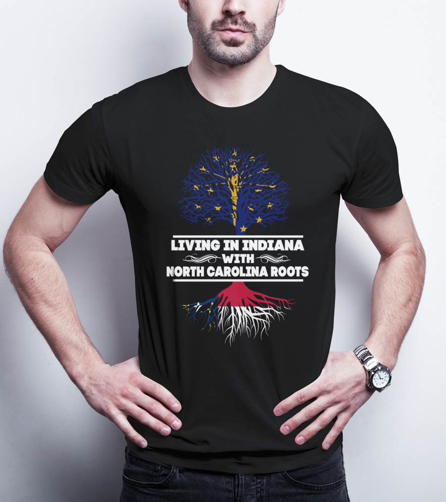 Living In Indiana With North Carolina Roots State Pride Symbolism Featuring Blue Tree And Red White Roots T-Shirt