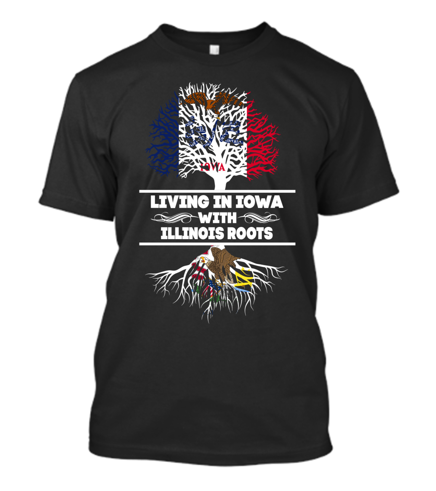 Dual State Pride: Living In Iowa With Deep Illinois Roots Flag T-Shirt