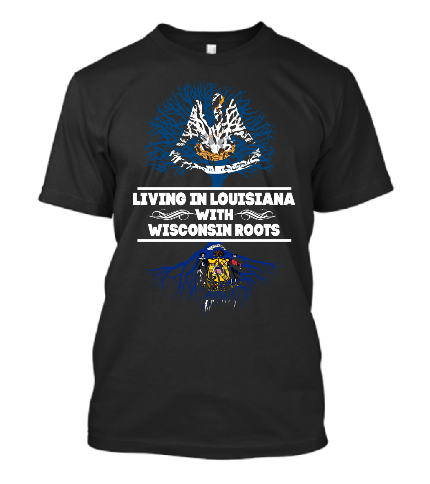 Louisiana Living With Wisconsin Heritage Featuring State Symbols And Roots T-Shirt
