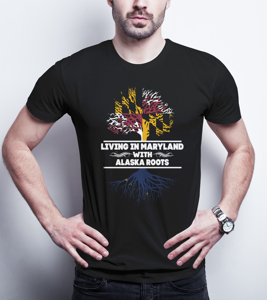 Living In Maryland With Alaska Roots Tree Design Featuring State Flag Colors T-Shirt