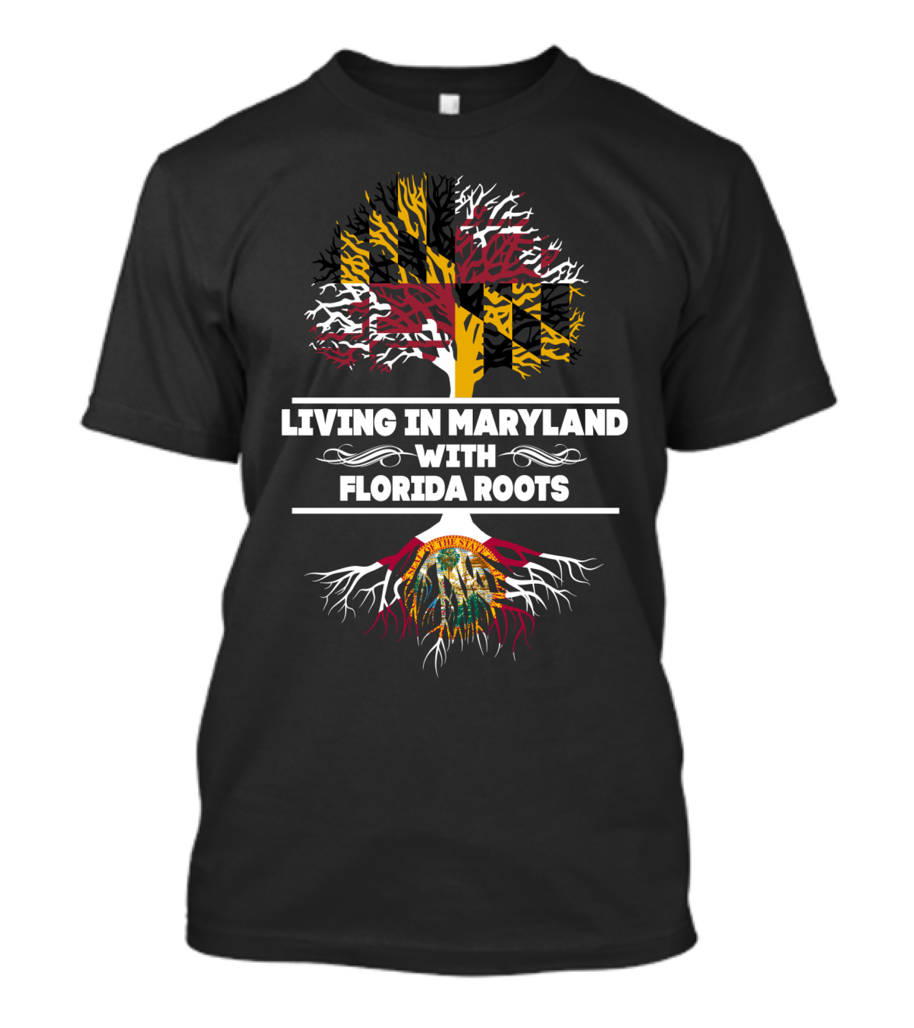 Living In Maryland Embracing Florida Roots With Maryland Flag Tree And Florida Seal Elements T-Shirt